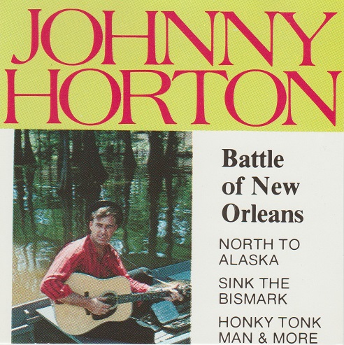 REVIEW: Johnny Horton – Battle of New Orleans (1981/1990) | mikeladano.com