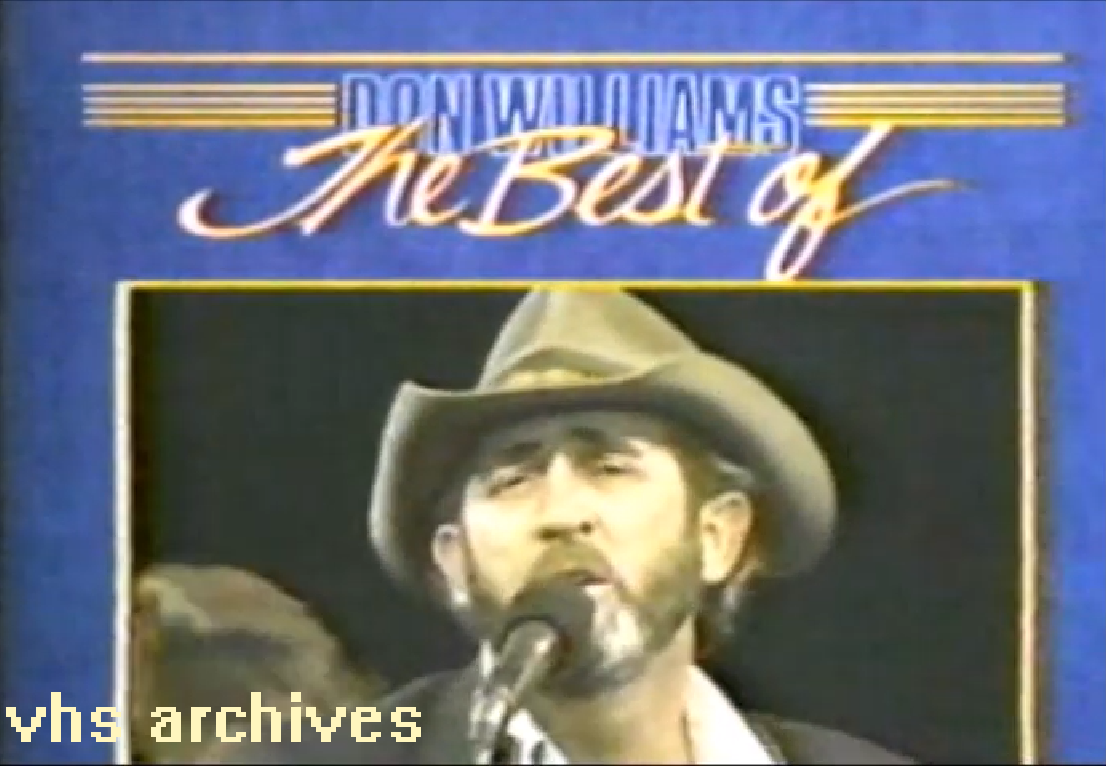 VHS Archives #72: The Best of Don Williams (1985) | mikeladano.com