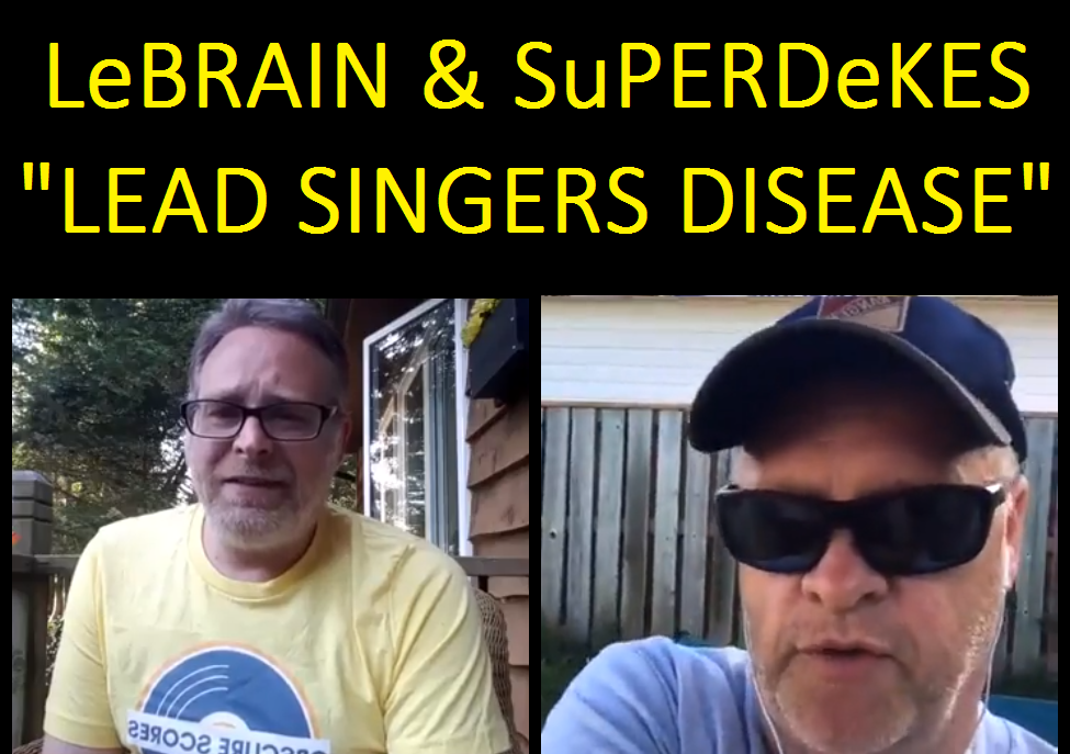 Lead Singer’s Disease: Live Stream with Deke and LeBrain | mikeladano.com