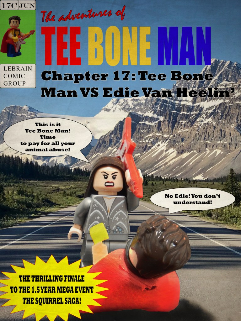 The Adventures of Tee Bone Man: Tee Bone Man vs. Edie Van Heelin ...