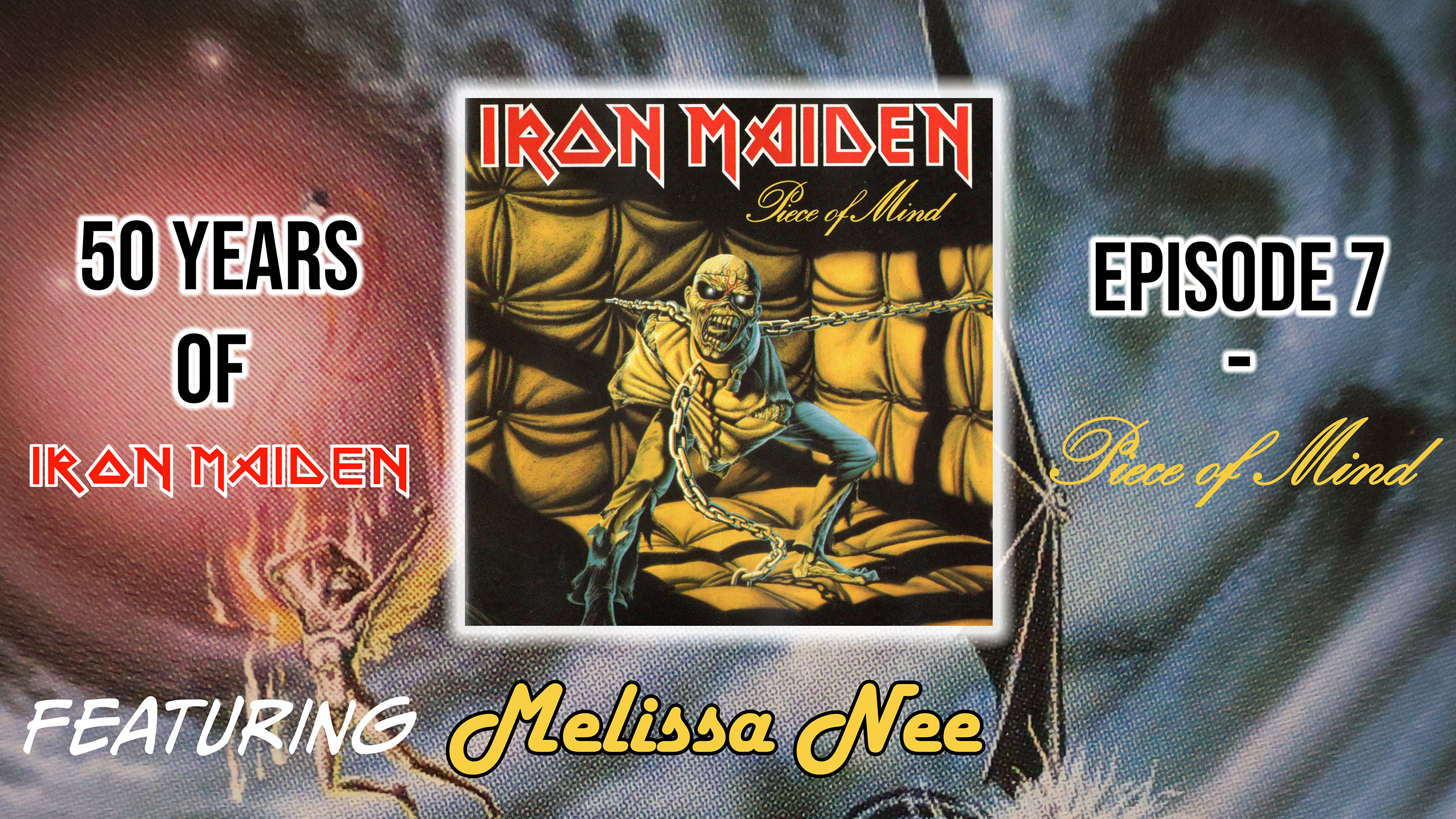 50 Years of IRON MAIDEN episode 7: Piece of Mind with Melissa Nee ...
