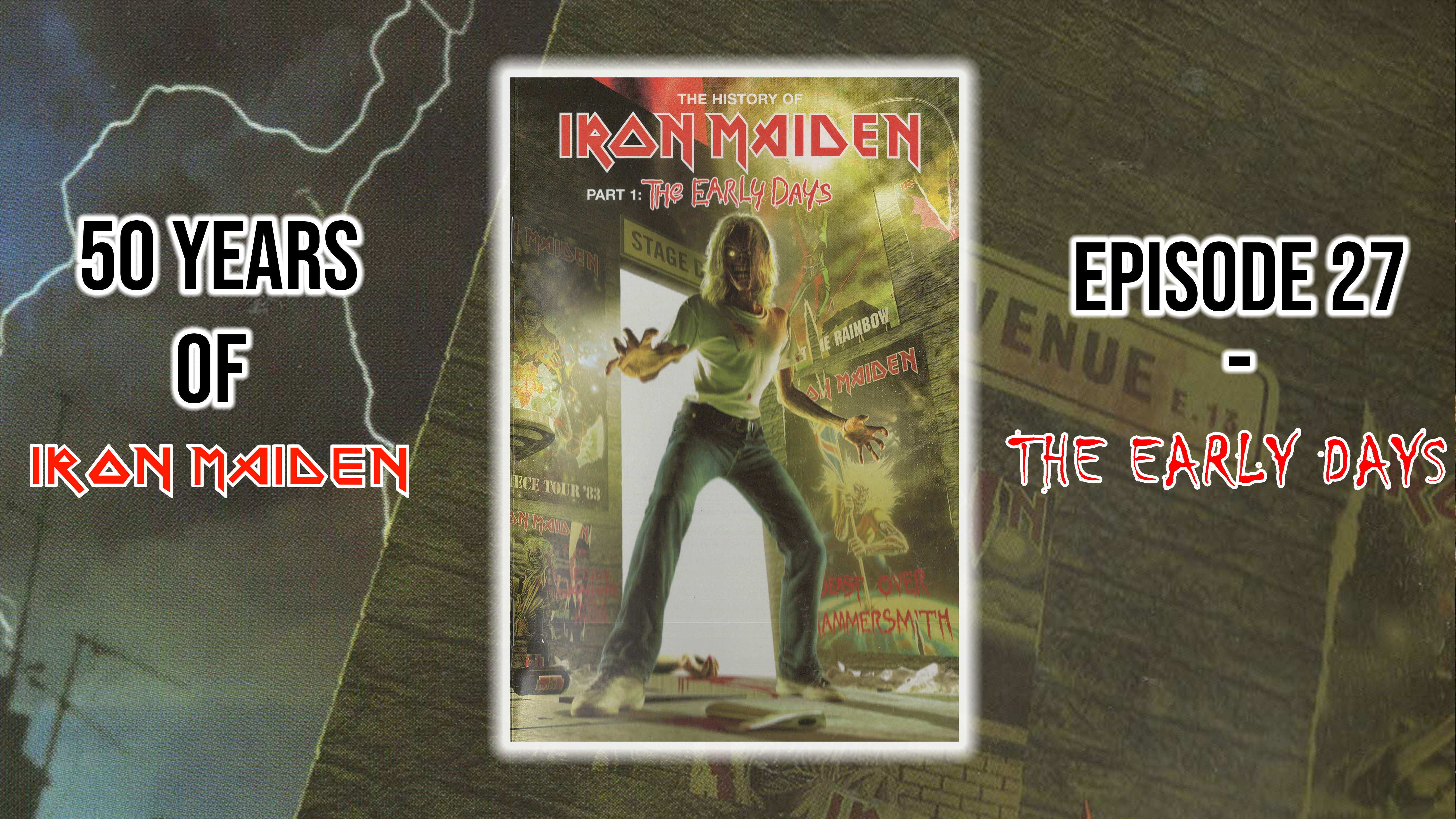 50 Years of IRON MAIDEN episode 27: The Early Days DVD | mikeladano.com